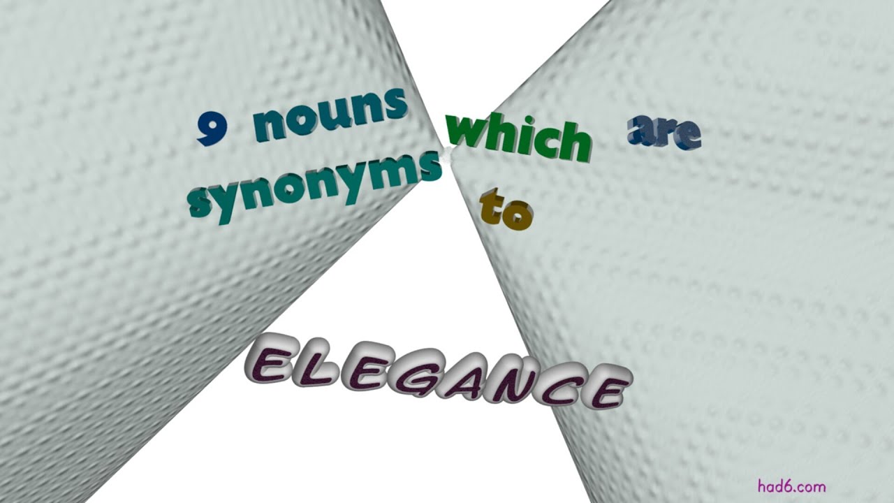Elegance 11 Nouns Meaning Elegance sentence Examples YouTube elegance-11-nouns-meaning-elegance-sentence-examples-youtube