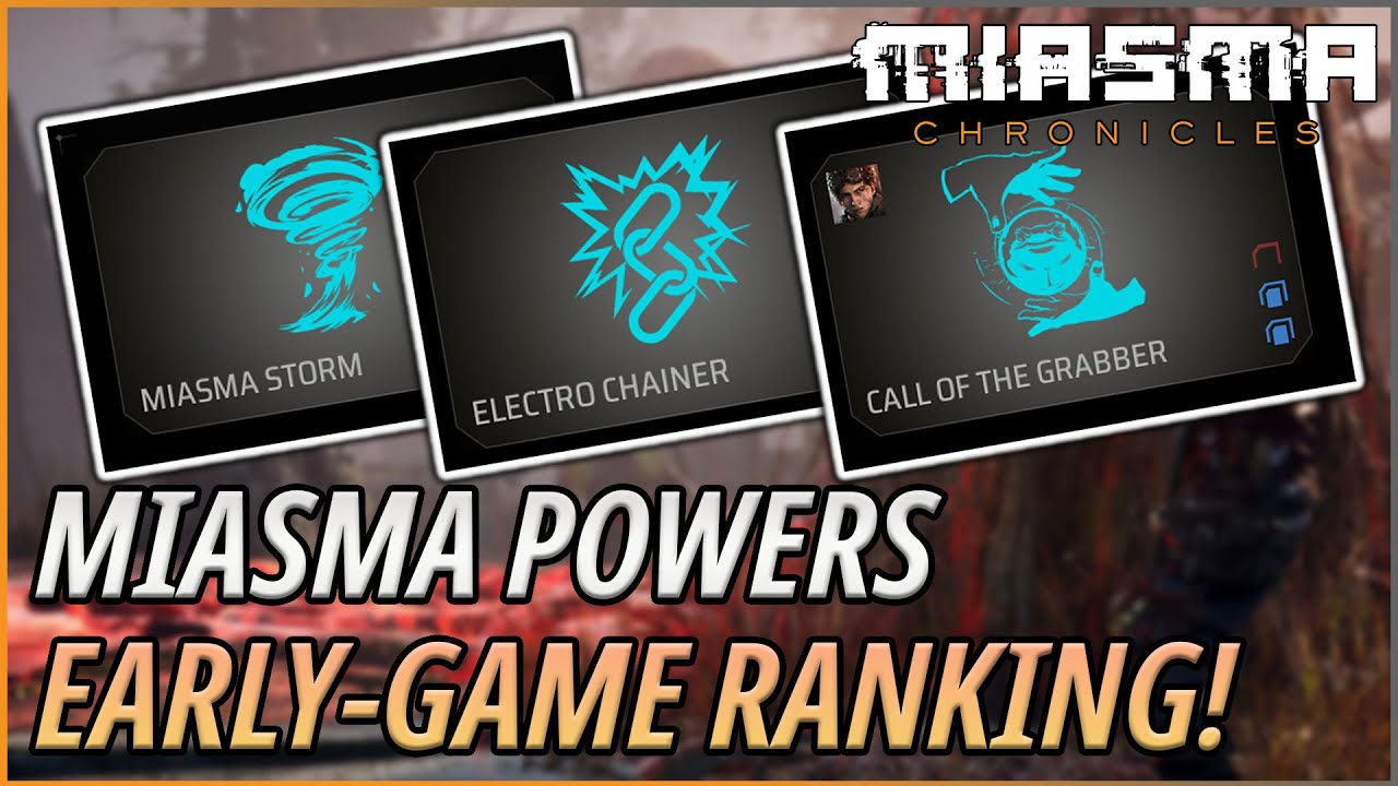 Ranking & Using the Miasma Powers Effectively! | Miasma Chronicles ...