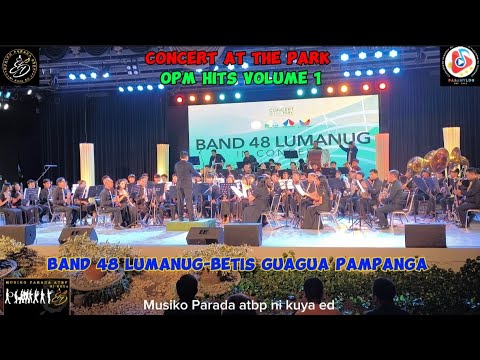 Band 48 Lumanug-Betis Guagua Pampanga/Concert At The Park/OPM Hits ...