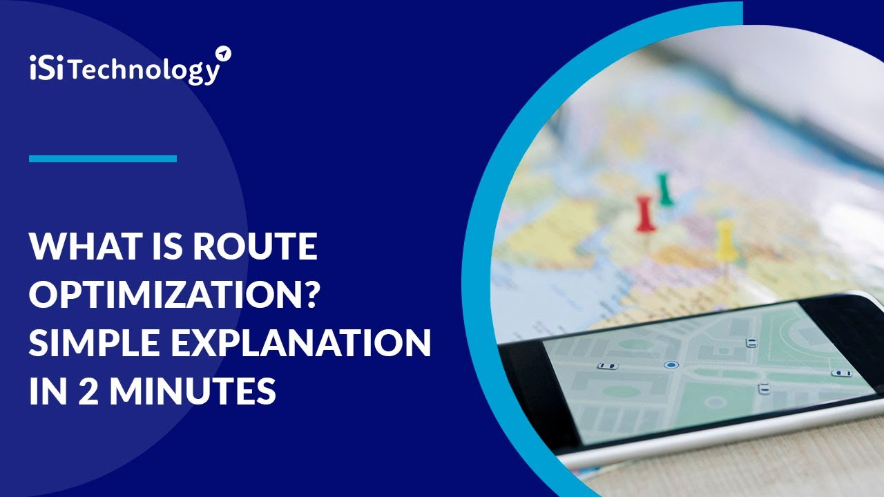 What is Route Optimization? Simple Explanation in 2 Minutes | ISI - YouTube