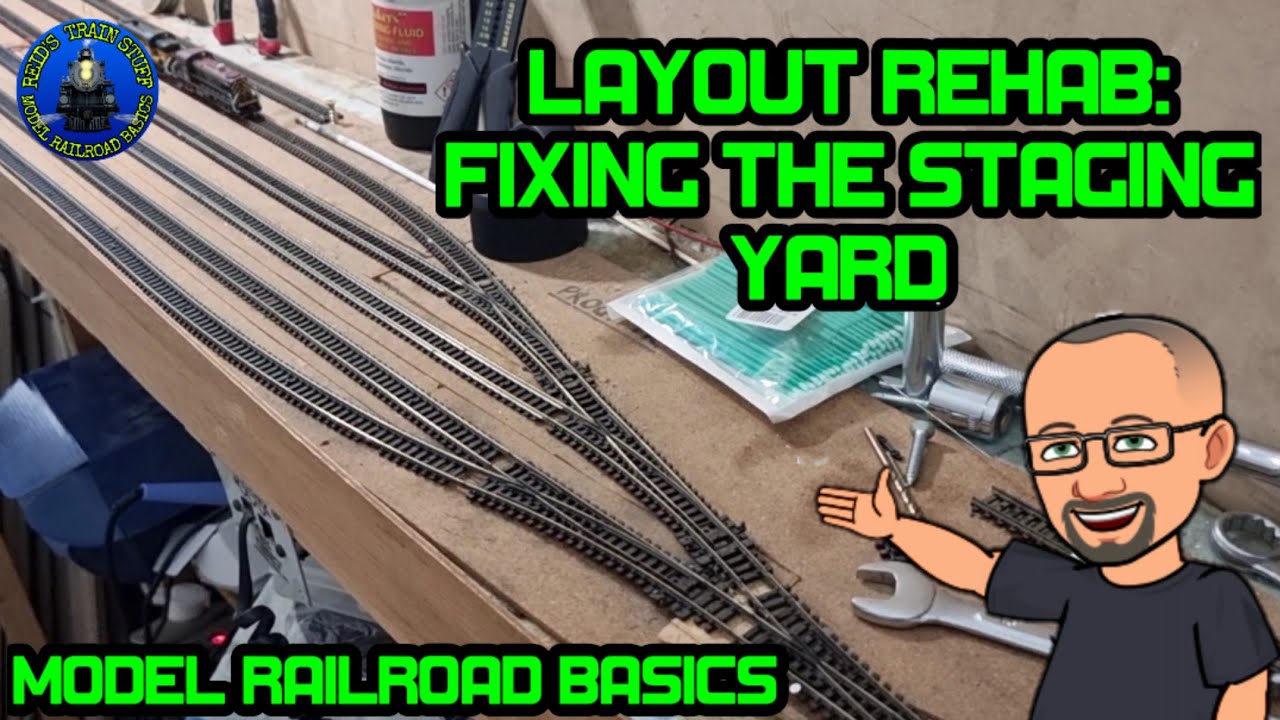 MODEL RAILROAD BASICS:Layout Rehab-Fixing the Staging Yard - YouTube