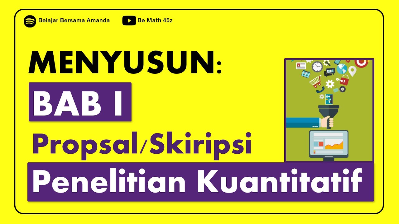 Menyusun BAB 1 Proposal dan Skripsi Penelitian Kuantitatif - YouTube