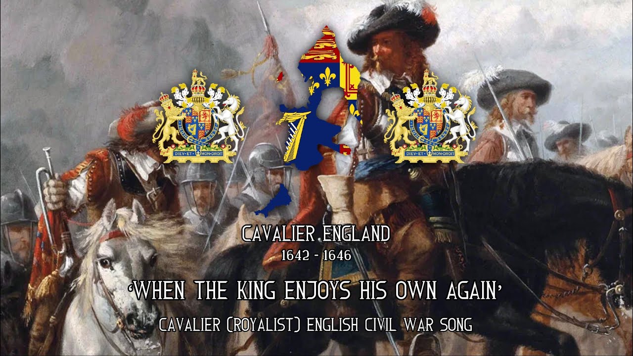 'When the King enjoys his own again' - Cavalier (Royalist) English Civil War Song - YouTube