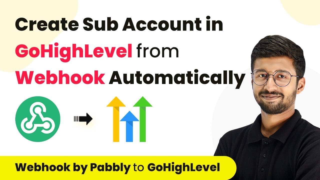 How to Automatically Create Sub-Account in GoHighLevel from Webhook - YouTube