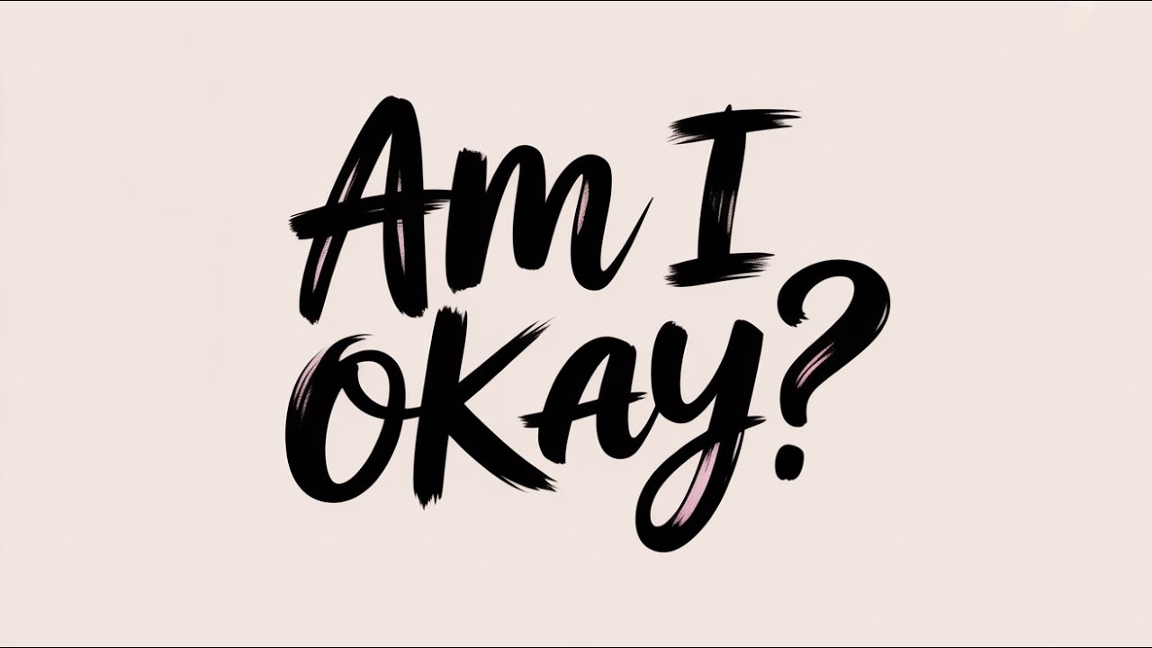 Am I Okay? | Heart-Touching Sad Lyrics - YouTube