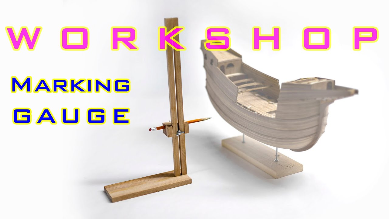 How to make a MARKING GAUGE - WORKSHOP for shipmodelers - YouTube