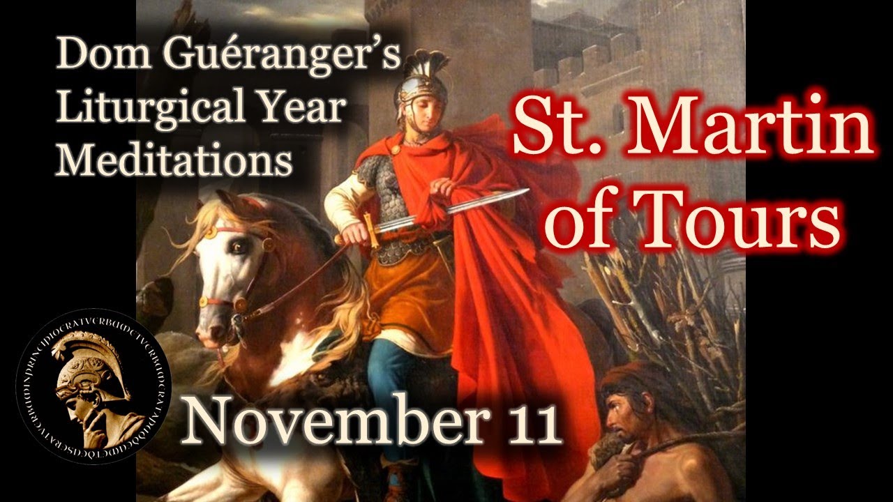 Martinmas: Feast of St. Martin of Tours (November 11) — From Dom ...