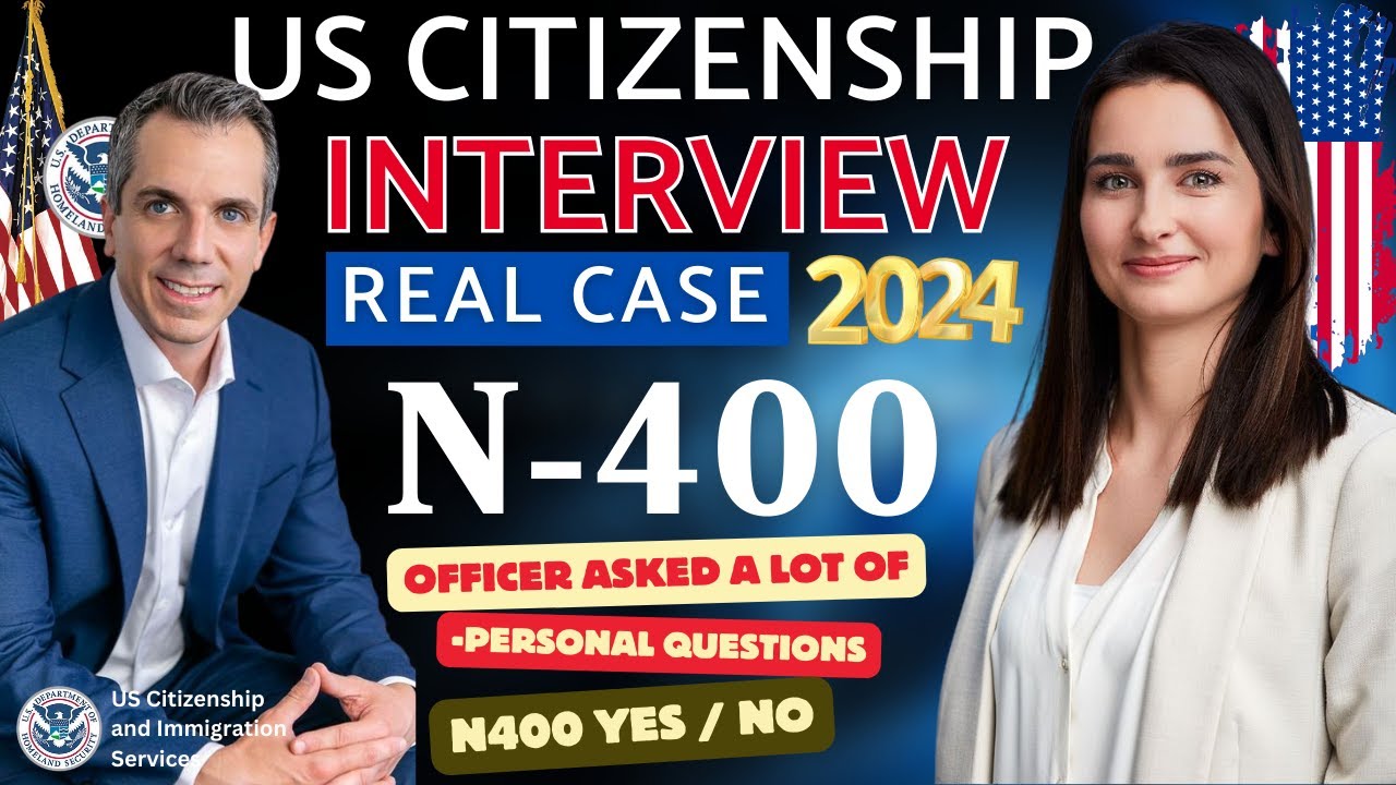 Can you pass the US Citizenship Interview 2024 Practice N-400 ...