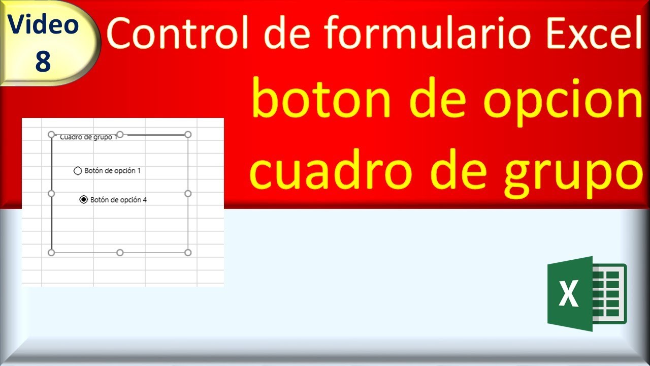 08 control de formulario excel: BOTON DE OPCION Y CUADRO DE GRUPO - YouTube