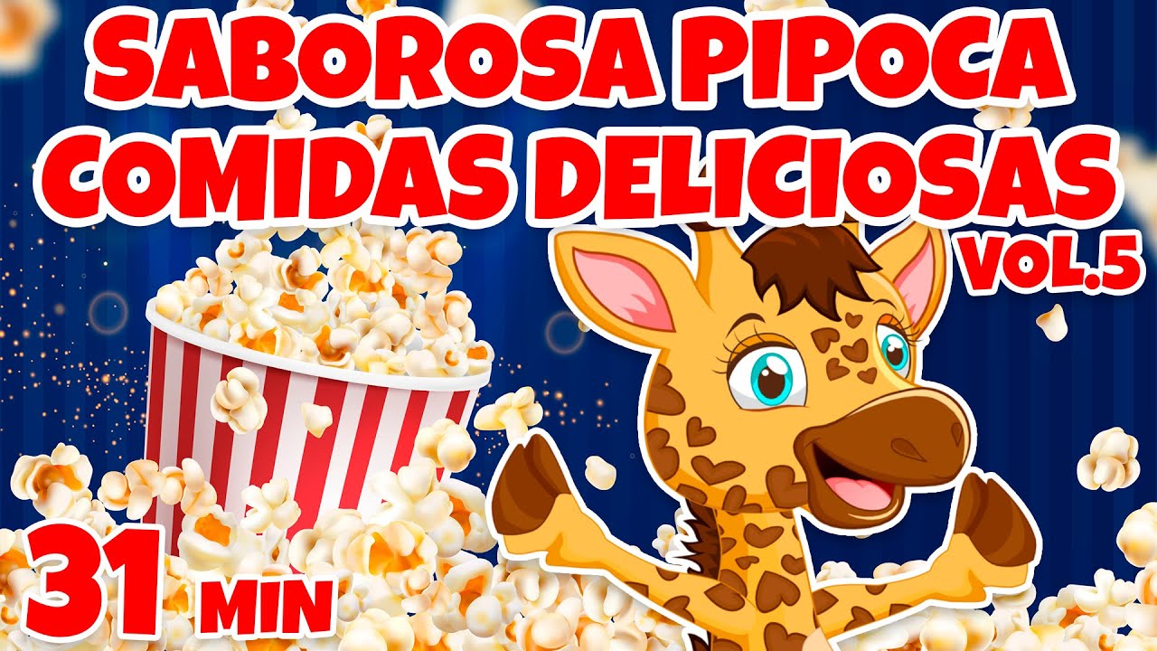 Saborosa Pipoca Comidas Deliciosas Vol. 5 - Giramille 31 min | Desenho ...