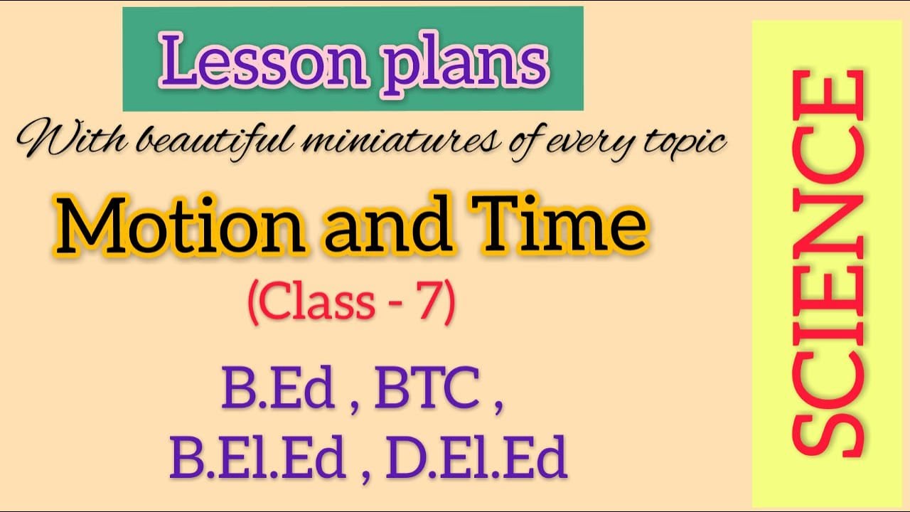 Lesson plan // class -7// Motion and time//B.Ed - YouTube