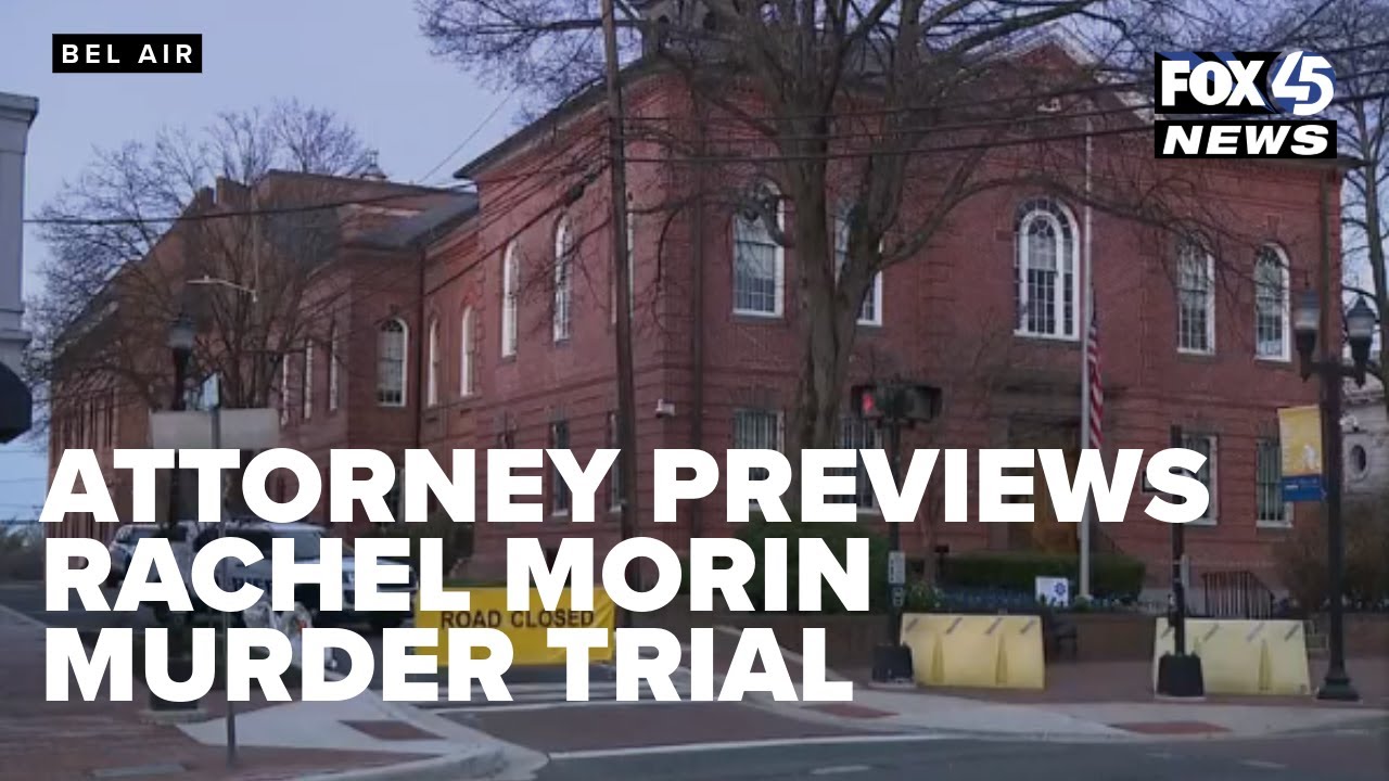 Attorney previews Rachel Morin murder trial - YouTube