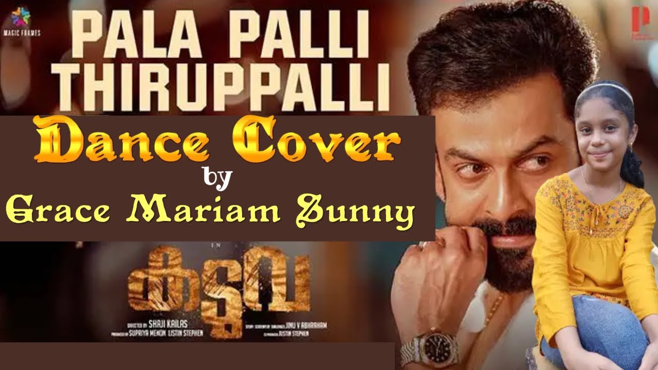 Pala Palli Thirupalli | Dance Cover | Kaduva | Prithviraj Sukumaran ...