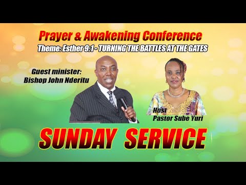 BISHOP JOHN NDERITU AND PASTOR SUBE YURI || SUNDAY PRAYER SERVICE - YouTube