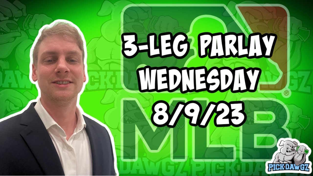 3-Leg Parlay For Wednesday 8/9/23 | MLB Picks - YouTube
