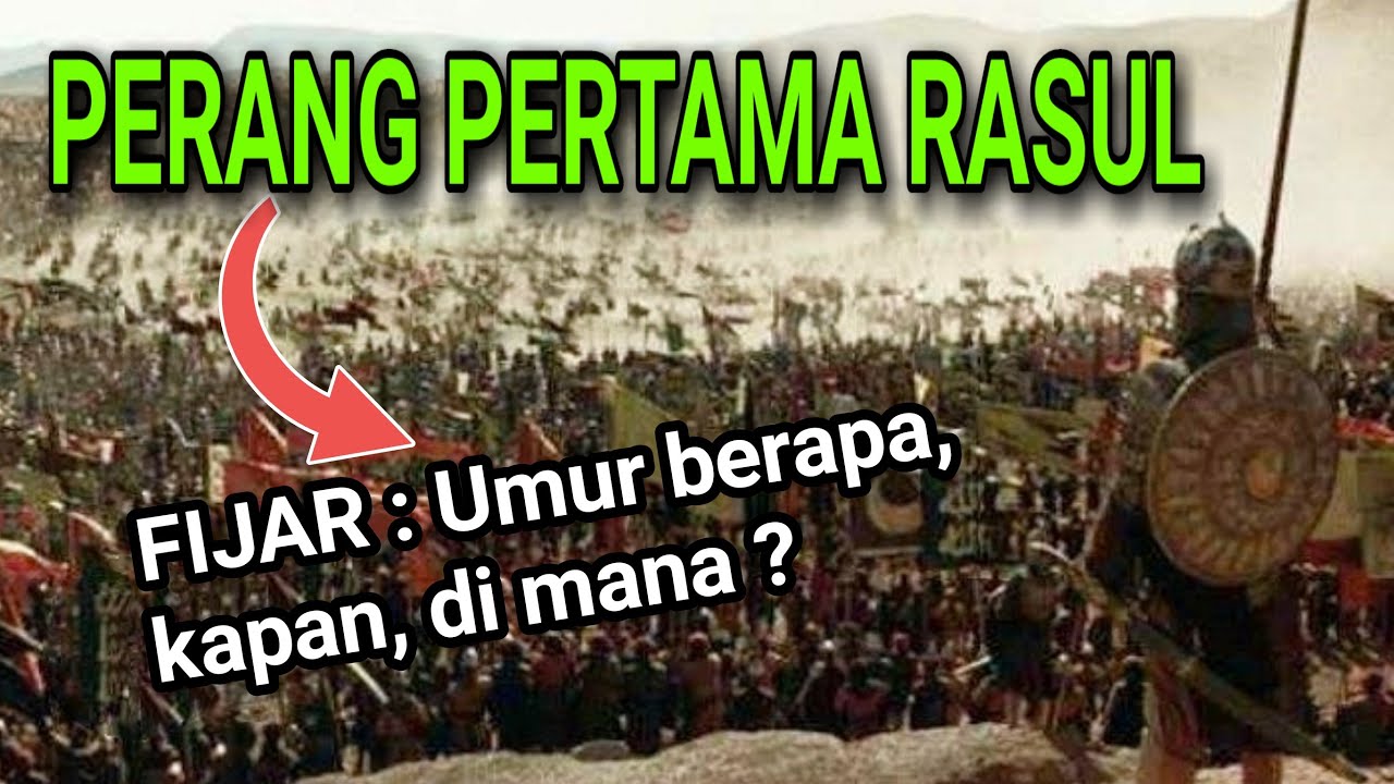 PERANG FIJAR. Pengalaman perang pertama Nabi Muhammad. Umur berapa ...