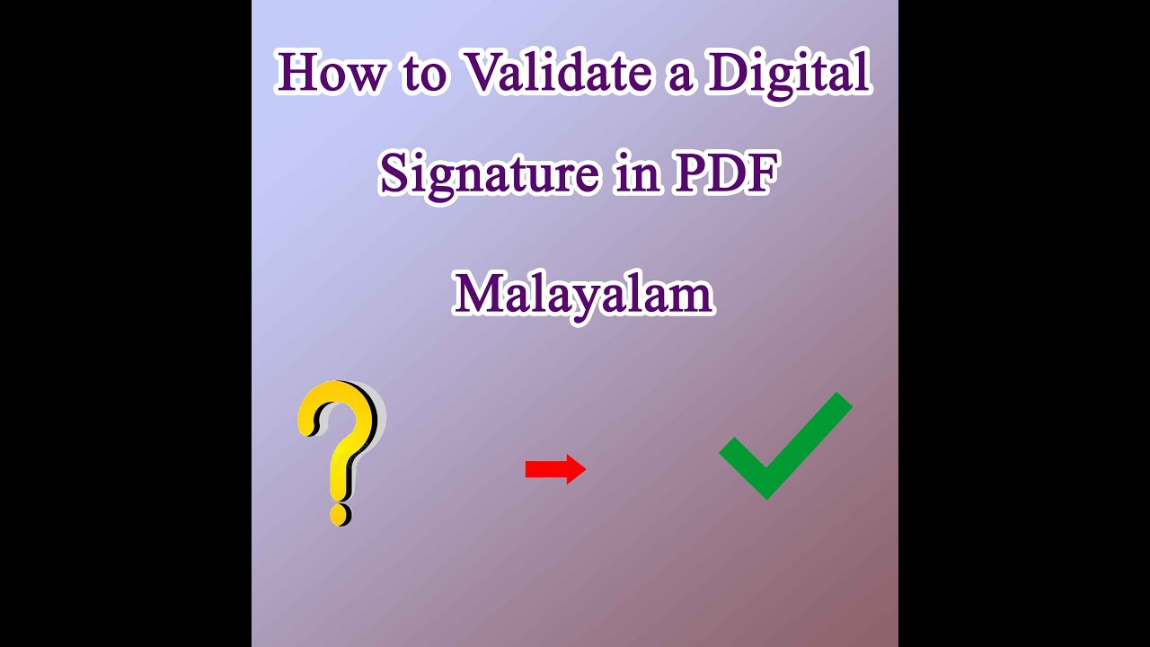 HOW TO VALIDATE SIGNATURE IN PDF MALAYALAM YouTube how-to-validate-signature-in-pdf-malayalam-youtube