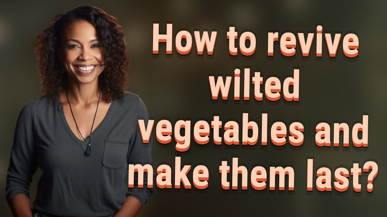 How to revive wilted vegetables and make them last? - YouTube
