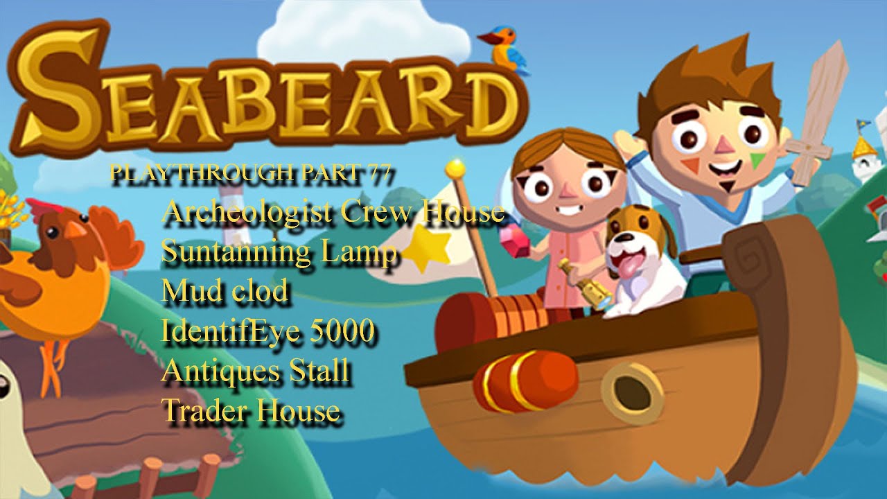 Seabeard No Commentary Playthrough Part 77 - Archeologist and Antique ...