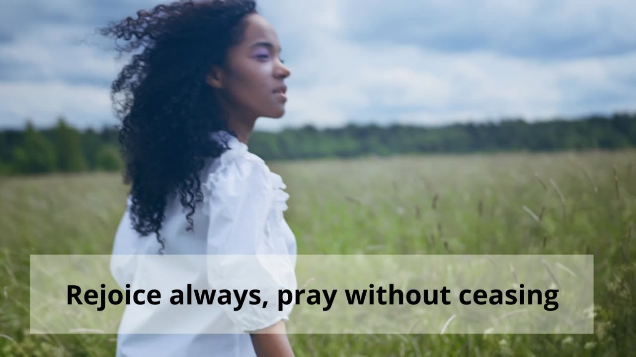 Rejoice Always, Pray Without Ceasing. Daily Devotional. - YouTube