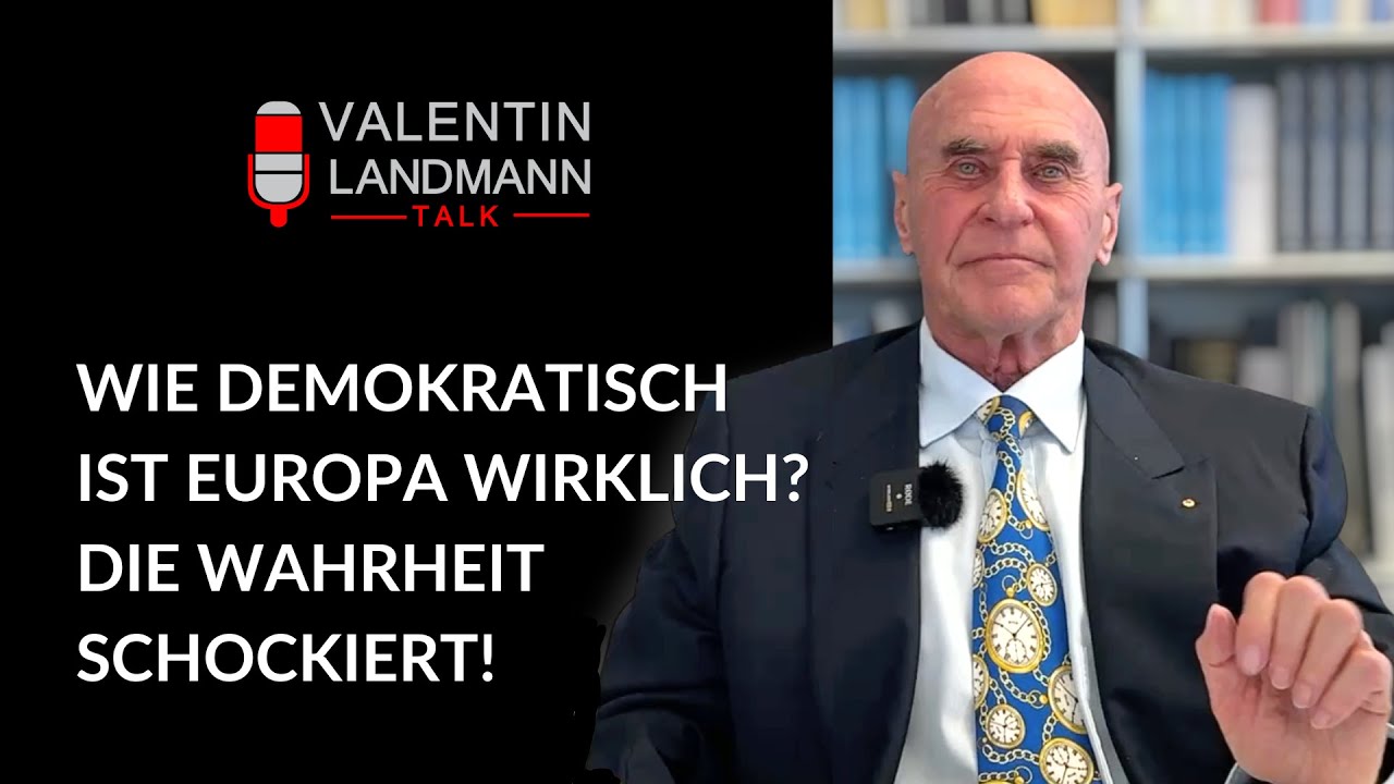 WIE DEMOKRATISCH IST EUROPA WIRKLICH? - Valentin Landmann Talk - YouTube