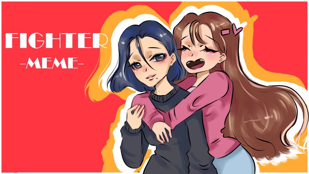 Fighter // meme - YouTube