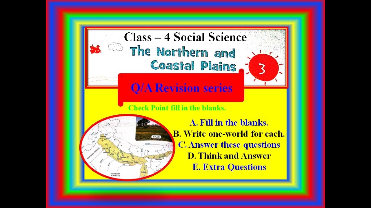 Class - 4 Chapter - 3 THE NORTHERN AND COASTAL PLAINS Social Science ...