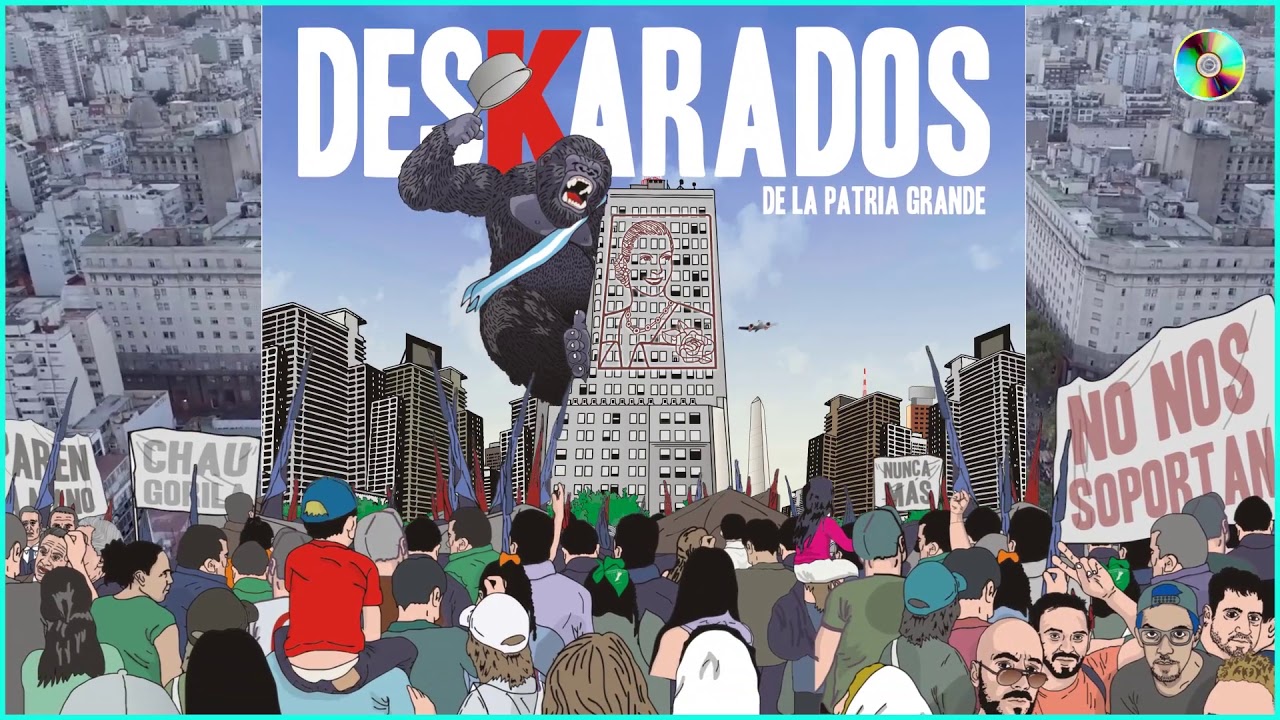 3 Yo Soy De Argentina Ay Che Gorila de La Militancia DESKARADOS 3-yo-soy-de-argentina-ay-che-gorila-de-la-militancia-deskarados