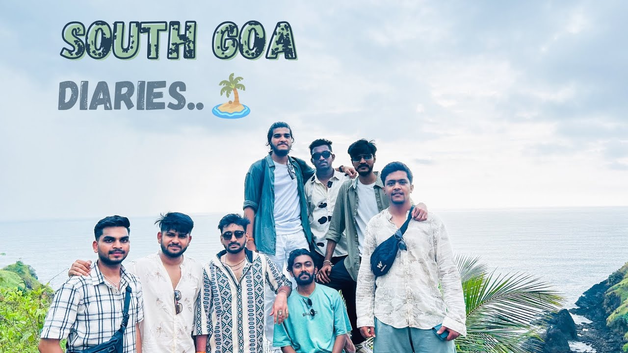 SOUTH GOA | TRAVEL VLOGS | GOA DIARIES | EXPLORE | - YouTube