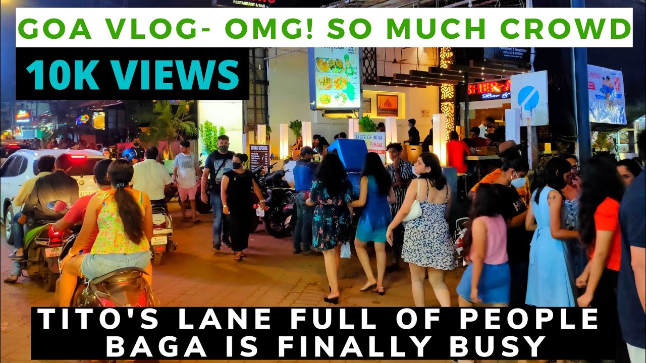 Tito's Lane Goa | Saturday Night | Full Of People | Night Clubs | Night ...