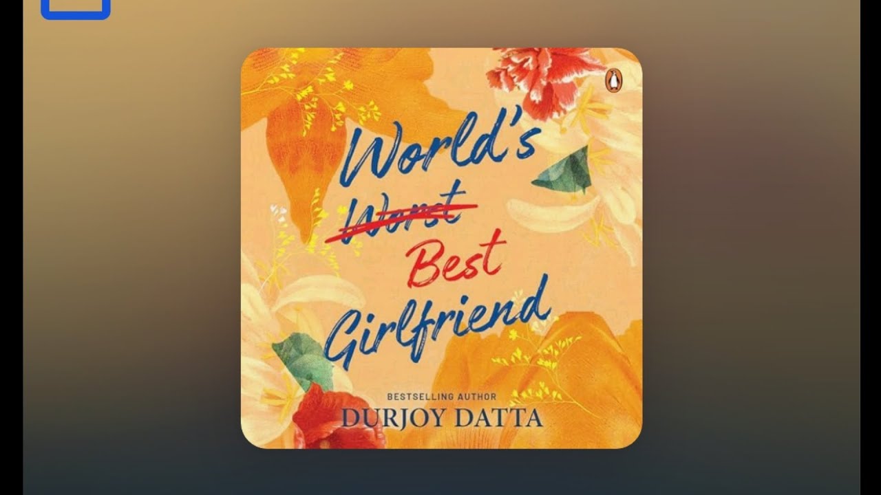 World's Best Girlfriend by Durjoy Datta - Book Review - YouTube