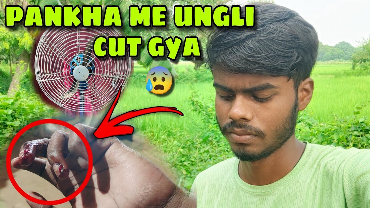 Pankha Me Ungli Cut Gya 😰 | Ritesh Raahi Vlogs - YouTube