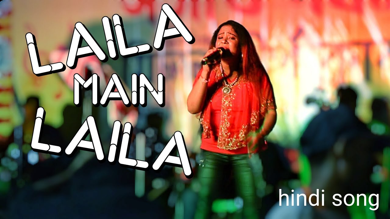 laila main laila | hindi song | stage program | #song #hindi #stage ...