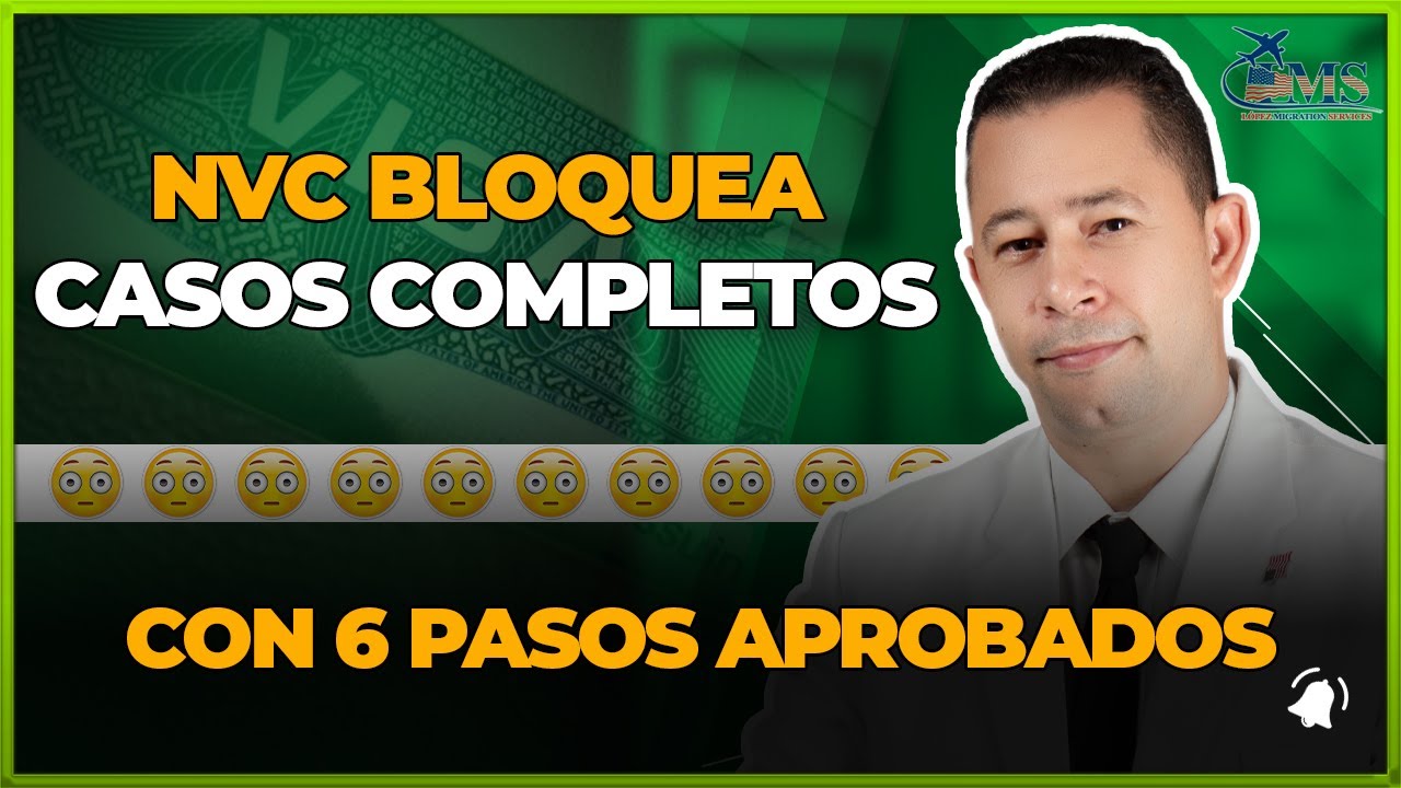 NVC BLOQUEA CASOS COMPLETOS CON 6 PASOS APROBADOS - YouTube