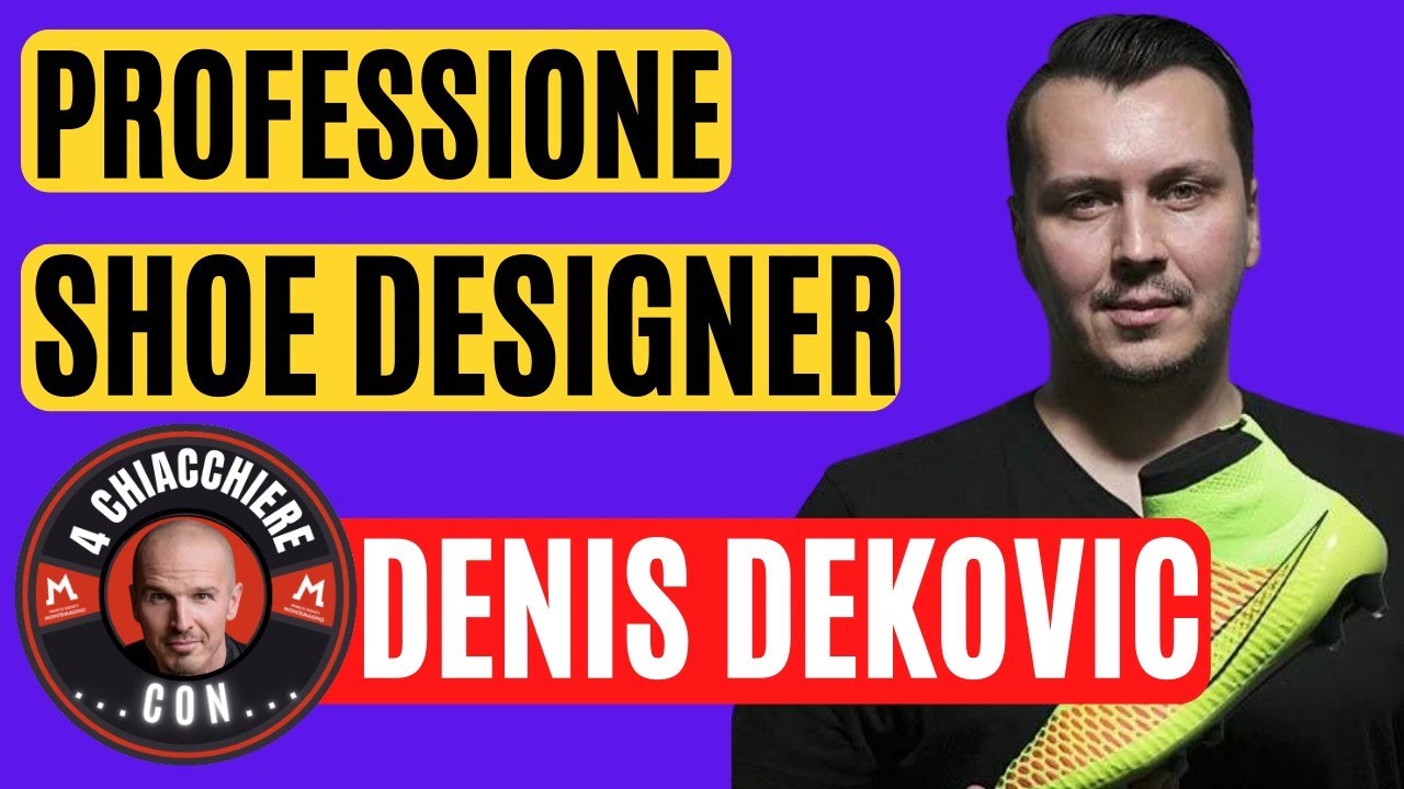 Professione: shoe designer. 4 chiacchiere con Denis Dekovic - YouTube