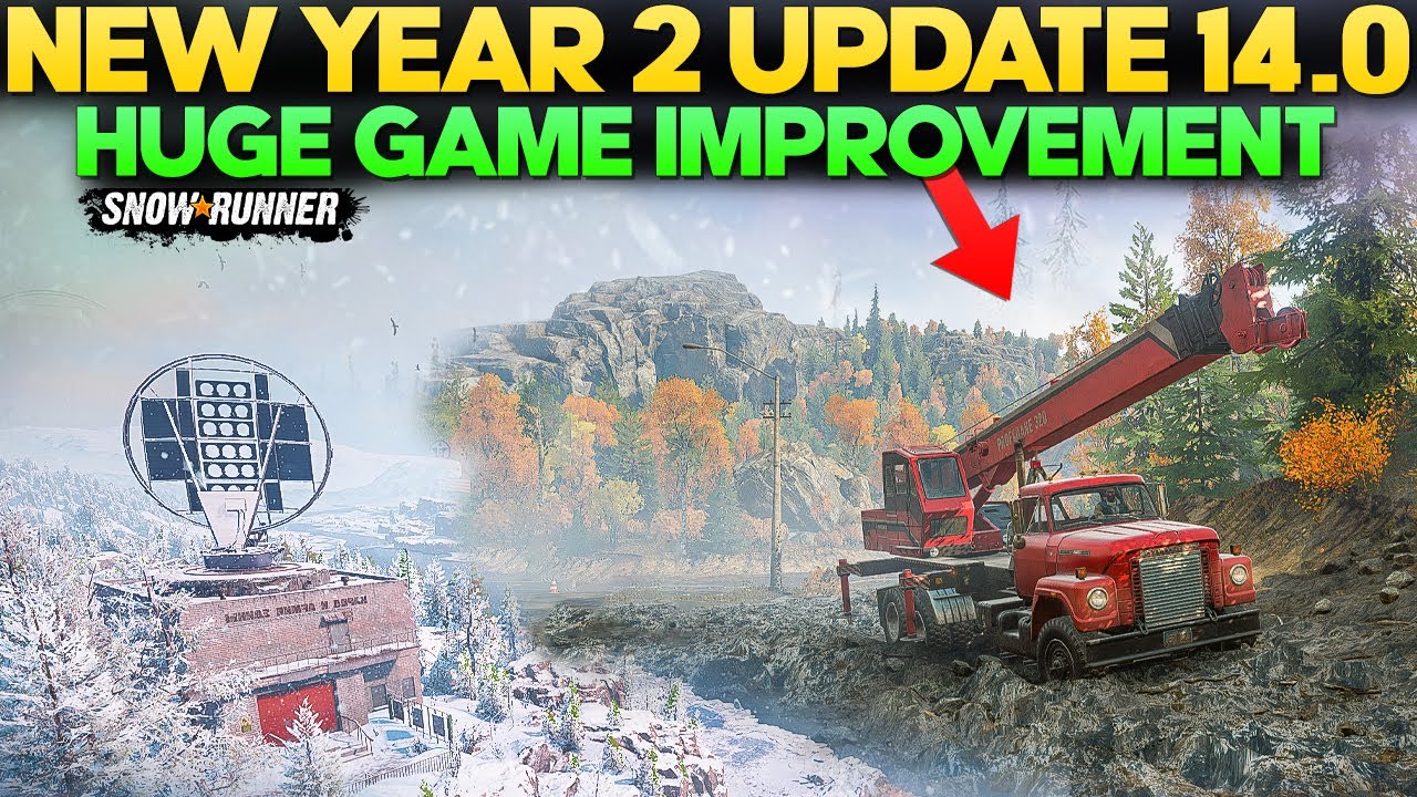 New Year 2 Update 14.0 Huge Game Improvement in SnowRunner You Need to ...