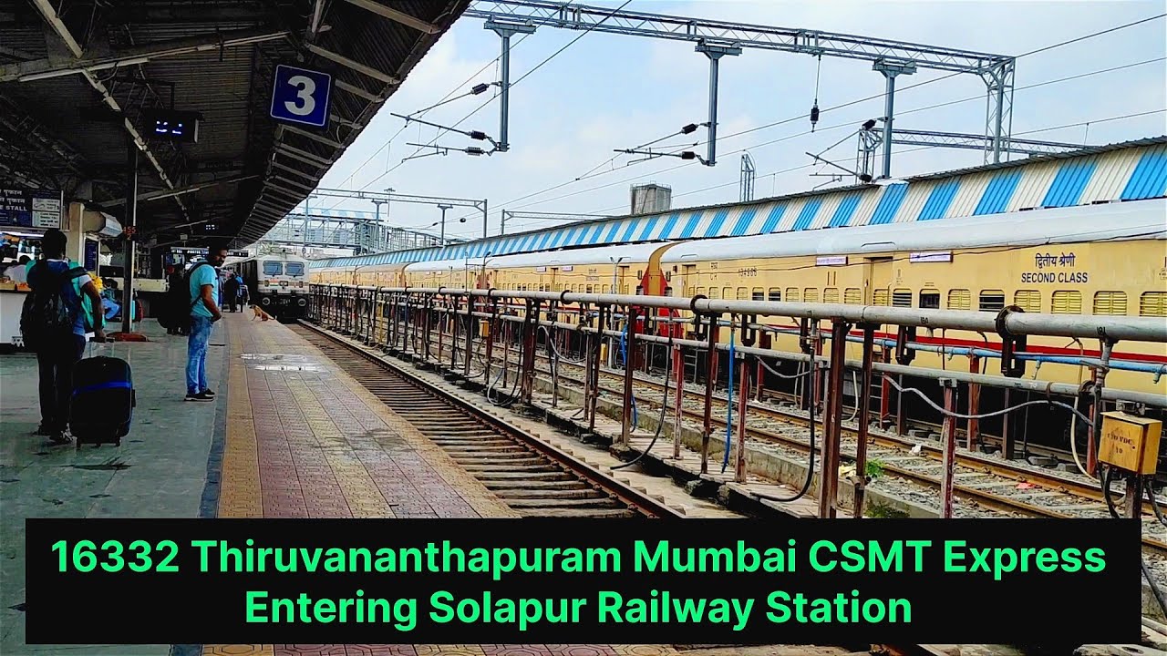 16332 Thiruvananthapuram Mumbai CSMT Express entering Solapur Railway ...
