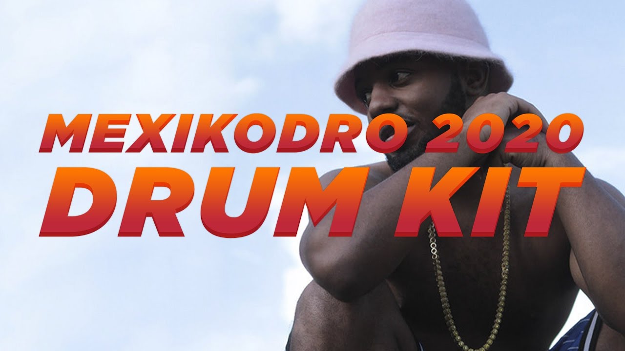 MexikoDro 2020 Drum Kit | Download Gratuito - YouTube