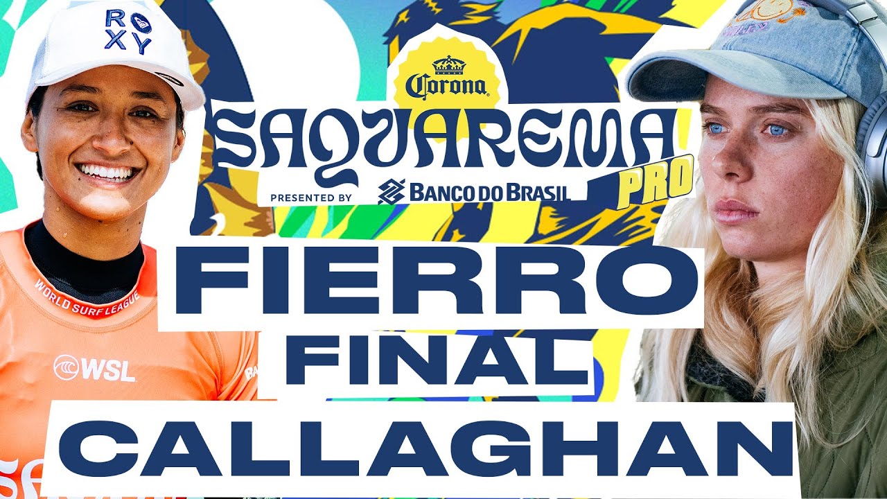 Vahine Fierro vs Macy Callaghan | Corona Saquarema Pro presented by Banco do Brasil - Final ...
