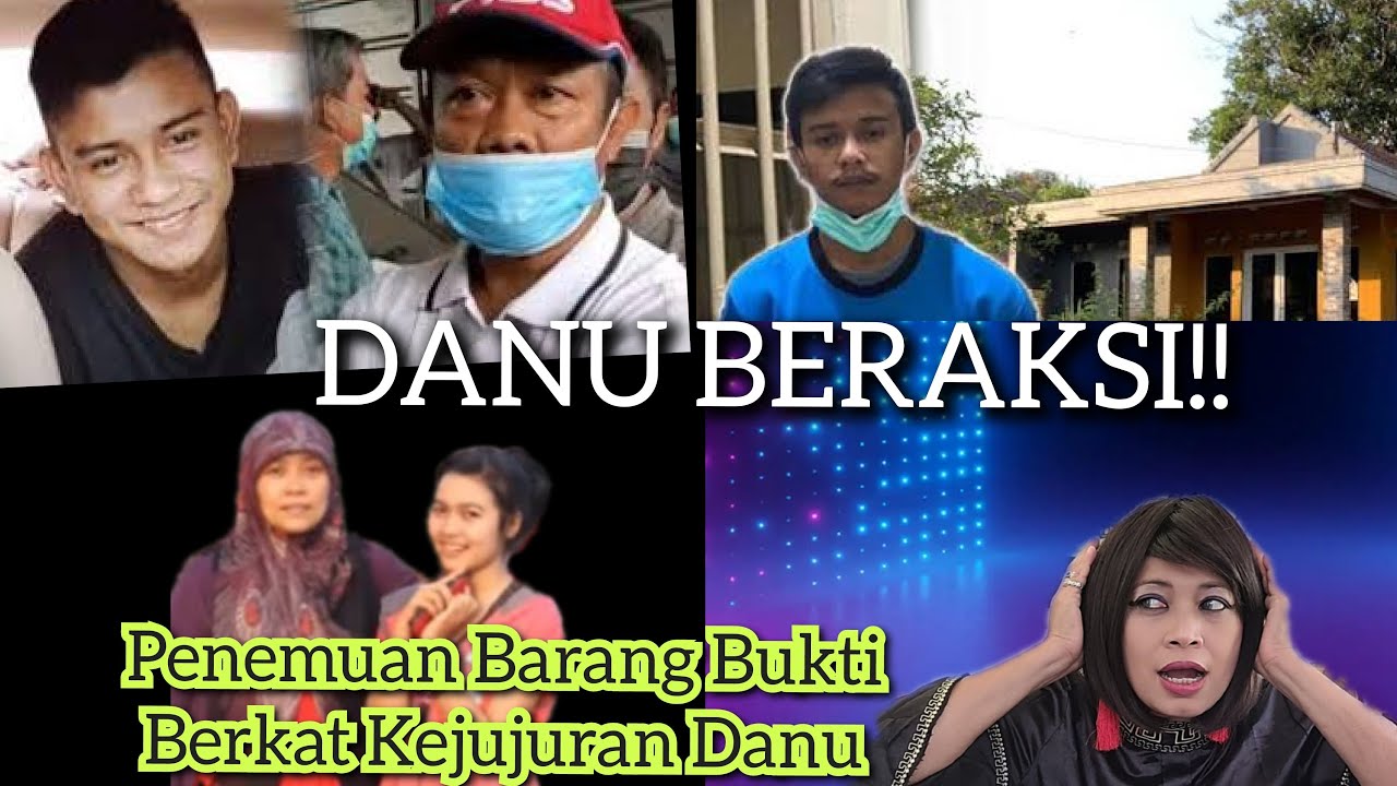 DANU BERAKSI‼️PENEMUAN BARANG BUKTI BERKAT KEJUJURAN DANU - YouTube