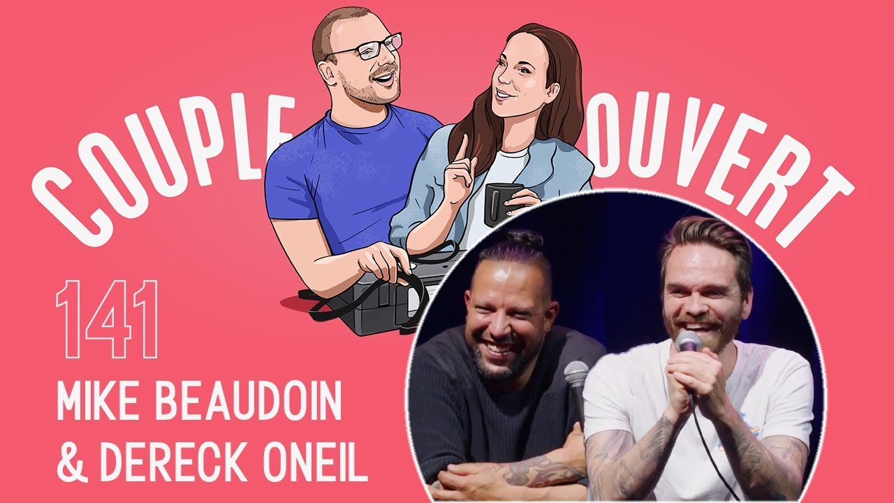 Couple Ouvert - Mike Beaudoin et Dereck Oneil LIVE à Repentigny - YouTube