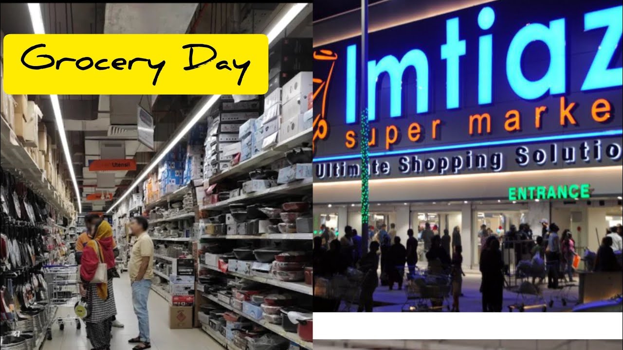 Grocery Day| Imtiaz super market - YouTube