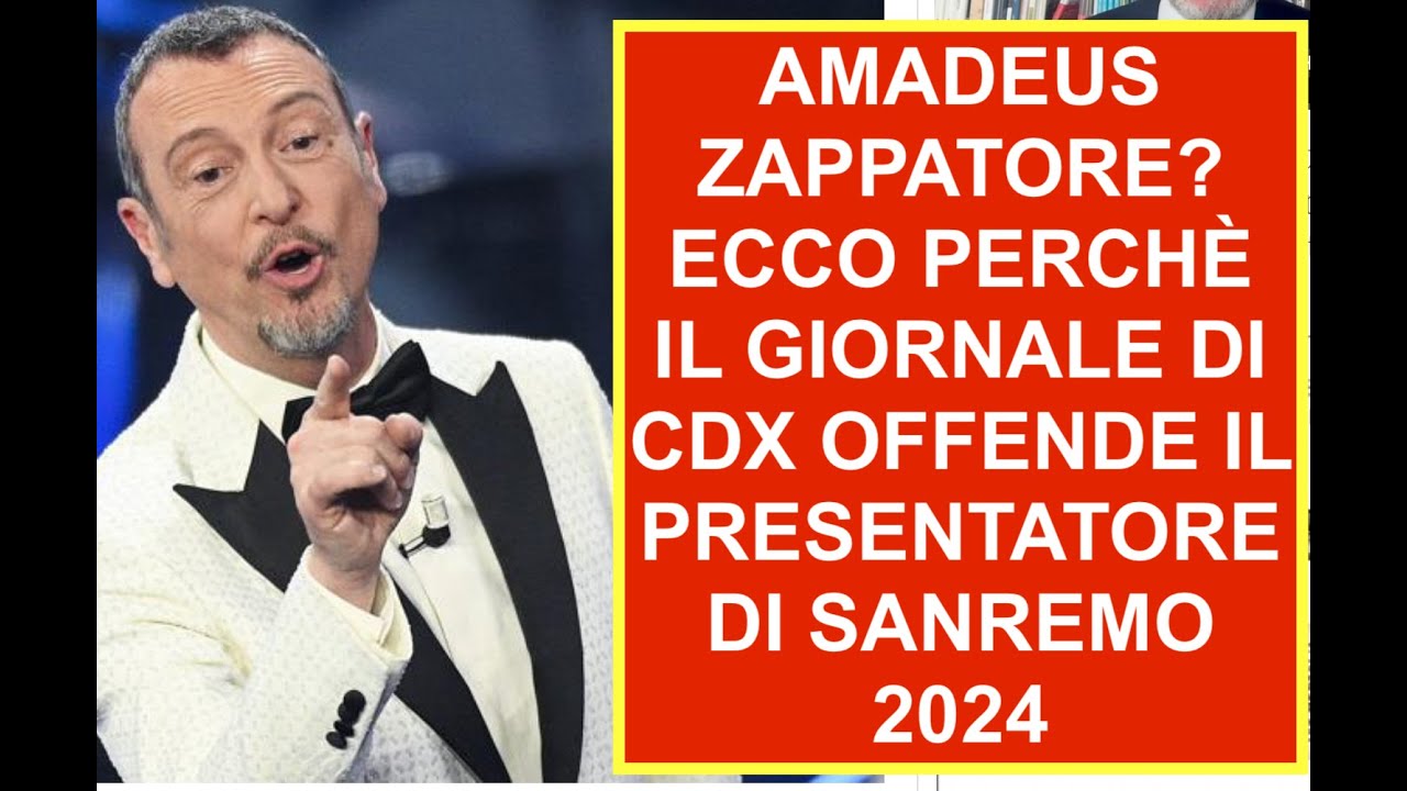 AMADEUS ZAPPATORE? ECCO PERCHÈ IL GIORNALE DI CDX OFFENDE IL ...