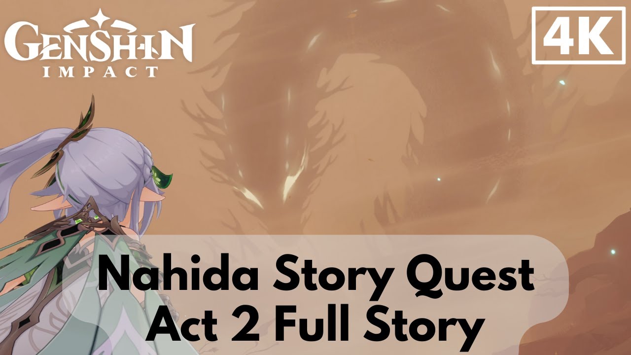Genshin Impact - Nahida Story Quest Act 2 Full Story | Dendro Dragon ...