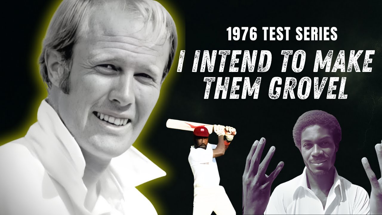 TONY GREIG 'I intend to MAKE them GROVEL' (1976) TEST SERIES - YouTube