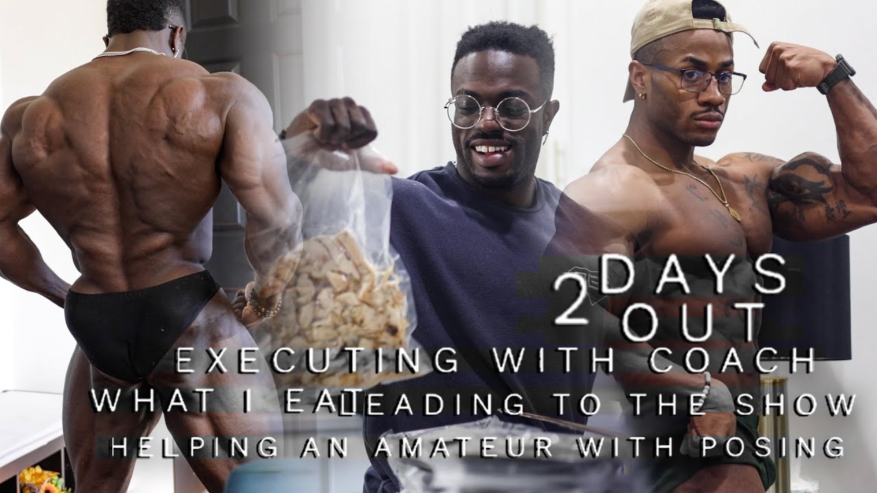 2 Days Out | Plan Review w/ Coach, What I Eat, and Posing Amateur ...