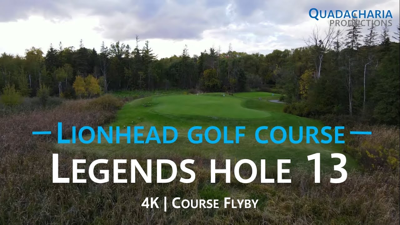 Legends Hole 13, Lionhead Golf Club - Brampton, Ontario 🇨🇦 | 4K drone ...