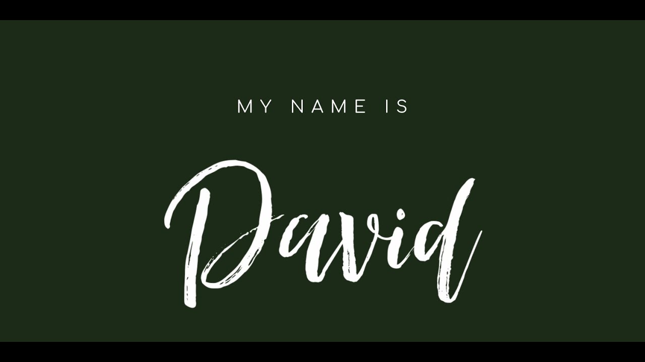 My Name Is David - YouTube