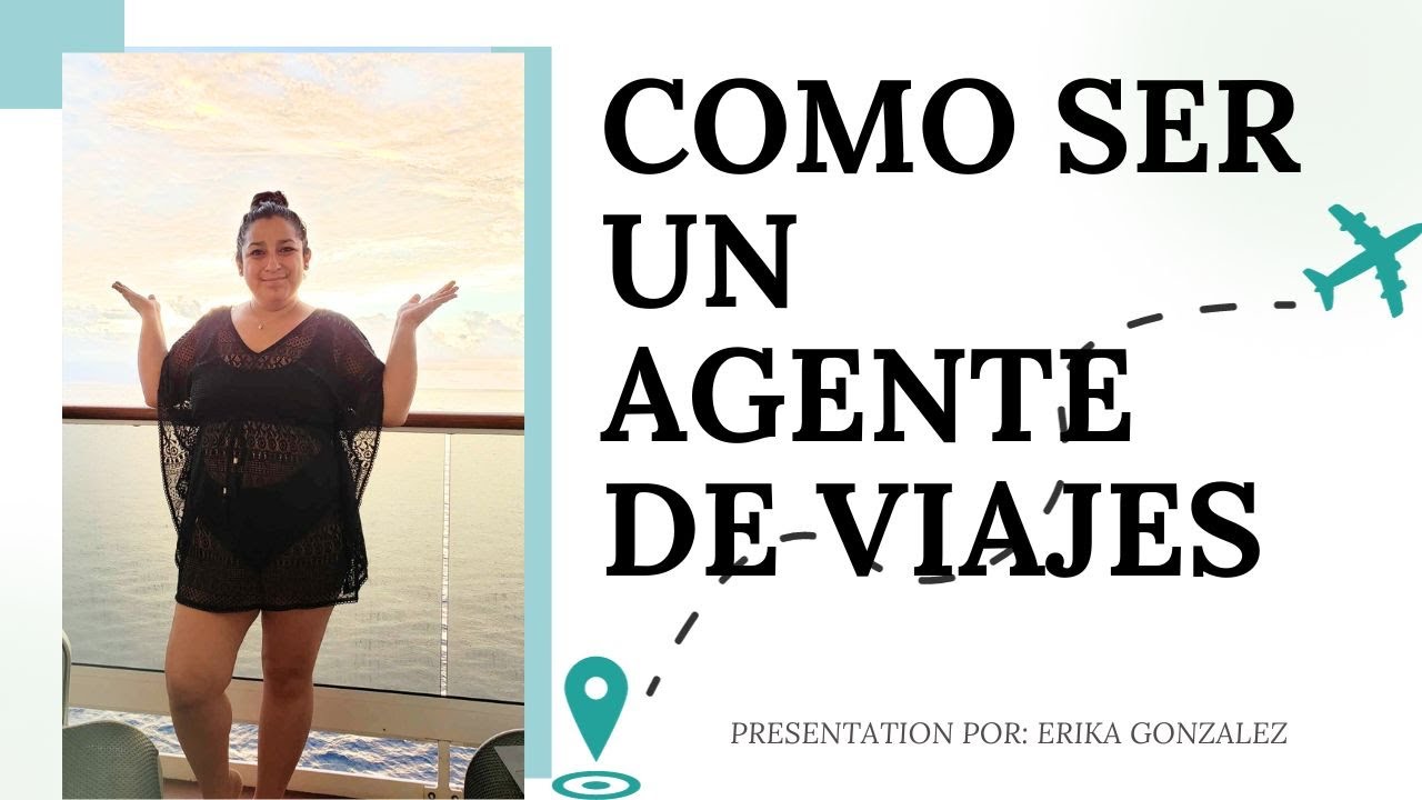 Como Ser Un Agente De Viajes - YouTube