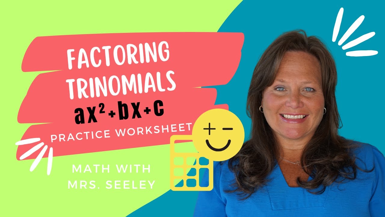 Factoring Trinomials ax^2+bx+c - Practice Worksheet - YouTube